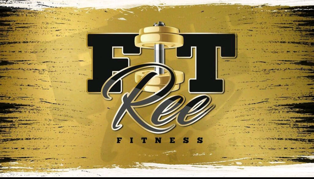Fit Ree Fitness | "It's a Lifestyle!"